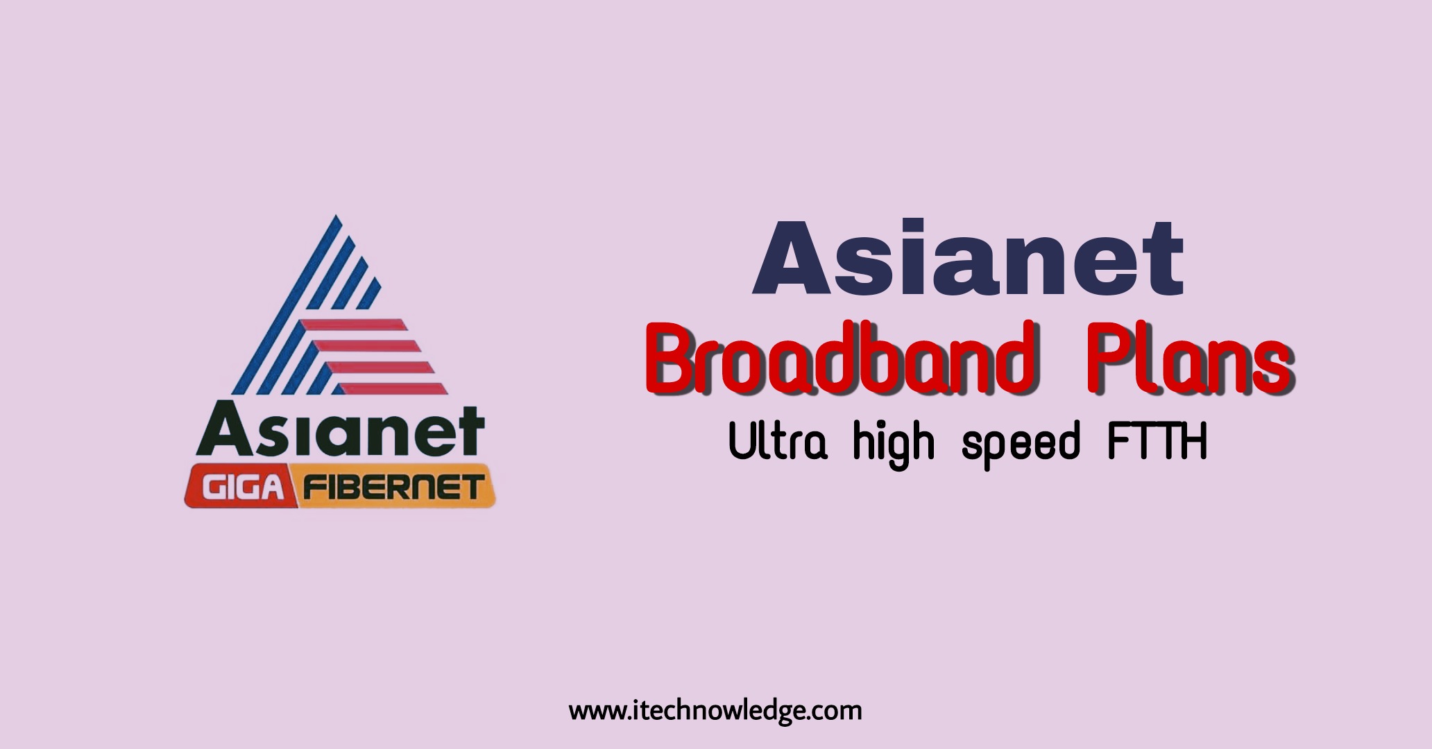 Asianet Broadband Plans | Best High-Speed Fiber FTTH Plans In Kerala ...