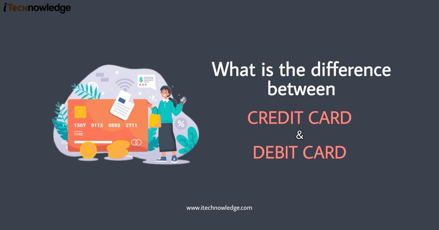 What is the difference between a credit card and a debit card ...